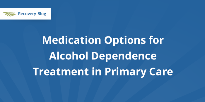 Medication for Alcohol Dependence - Aquila Recovery Clinic