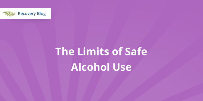The Limits Of Safe Alcohol Use - Aquila Recovery Clinic