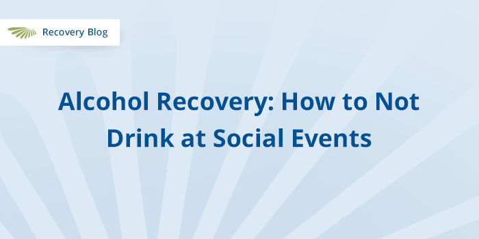 How to Not Drink at Social Events - Aquila Recovery Clinic