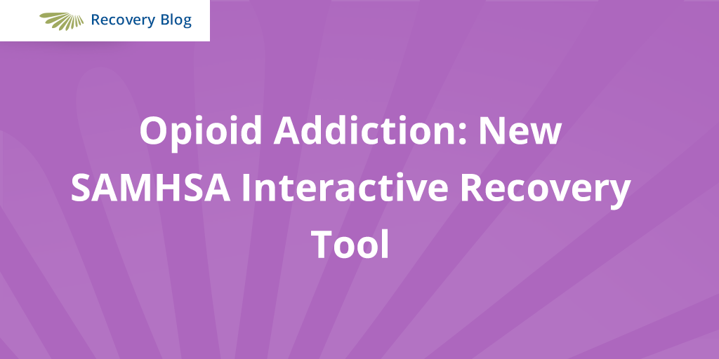 New SAMHSA Interactive Recovery Tool - Aquila Recovery Clinic